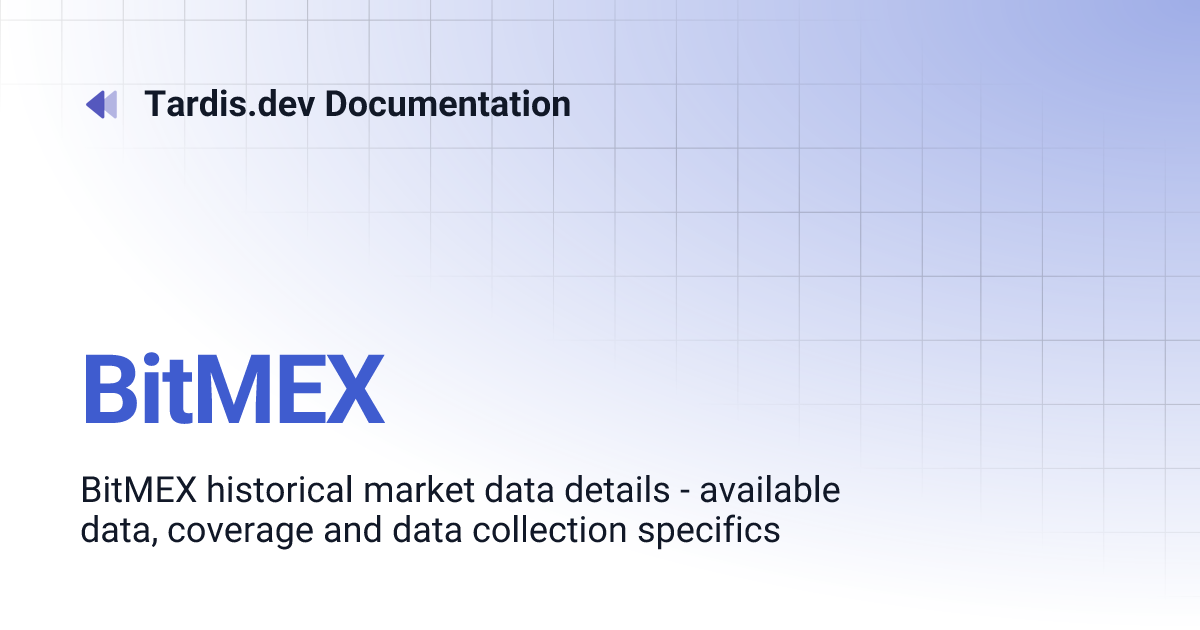 BitMEX | Tardis.dev Documentation